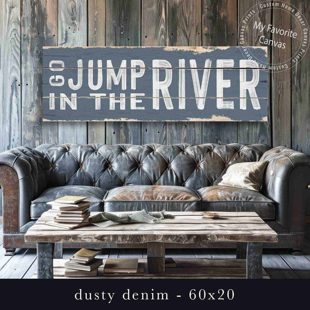 Go Jump in the River Sign Rustic Canvas Print - Etsy