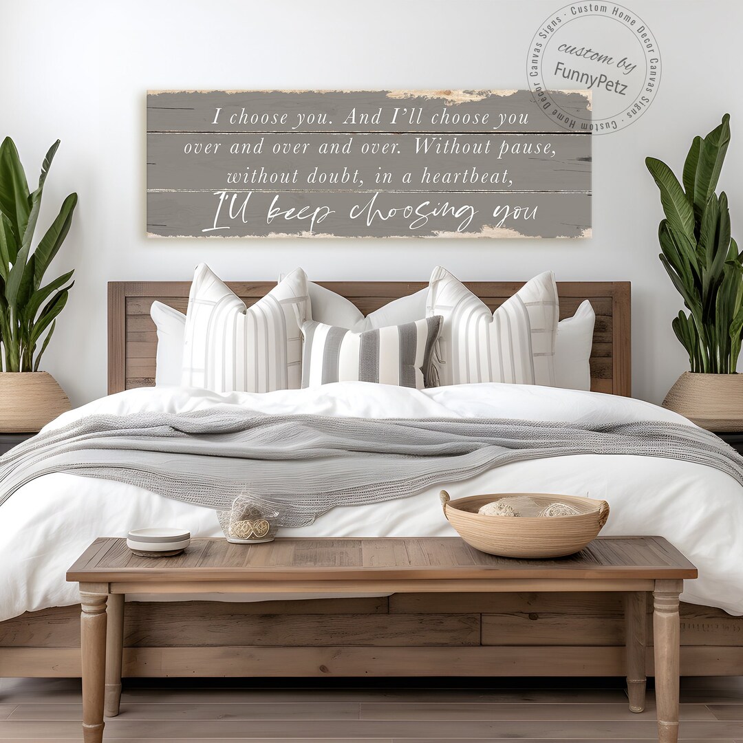 I Choose You and I'll Choose You Over and Over. Without Doubt, in a ...