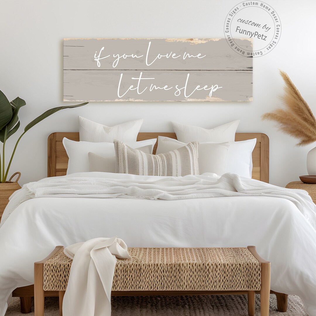 If You Love Me Let Me Sleep Sign Rustic Canvas - Etsy