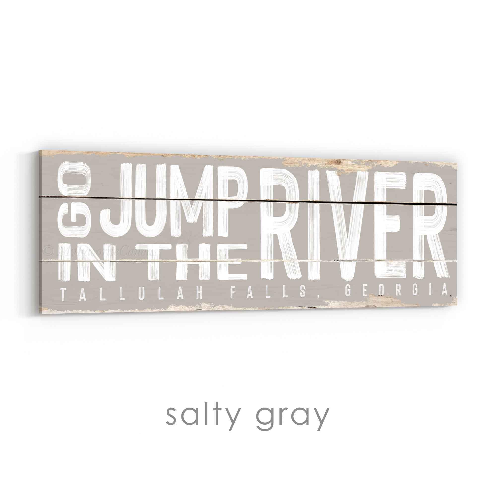 Go Jump in the River Sign, Rustic Canvas Wrap - Etsy