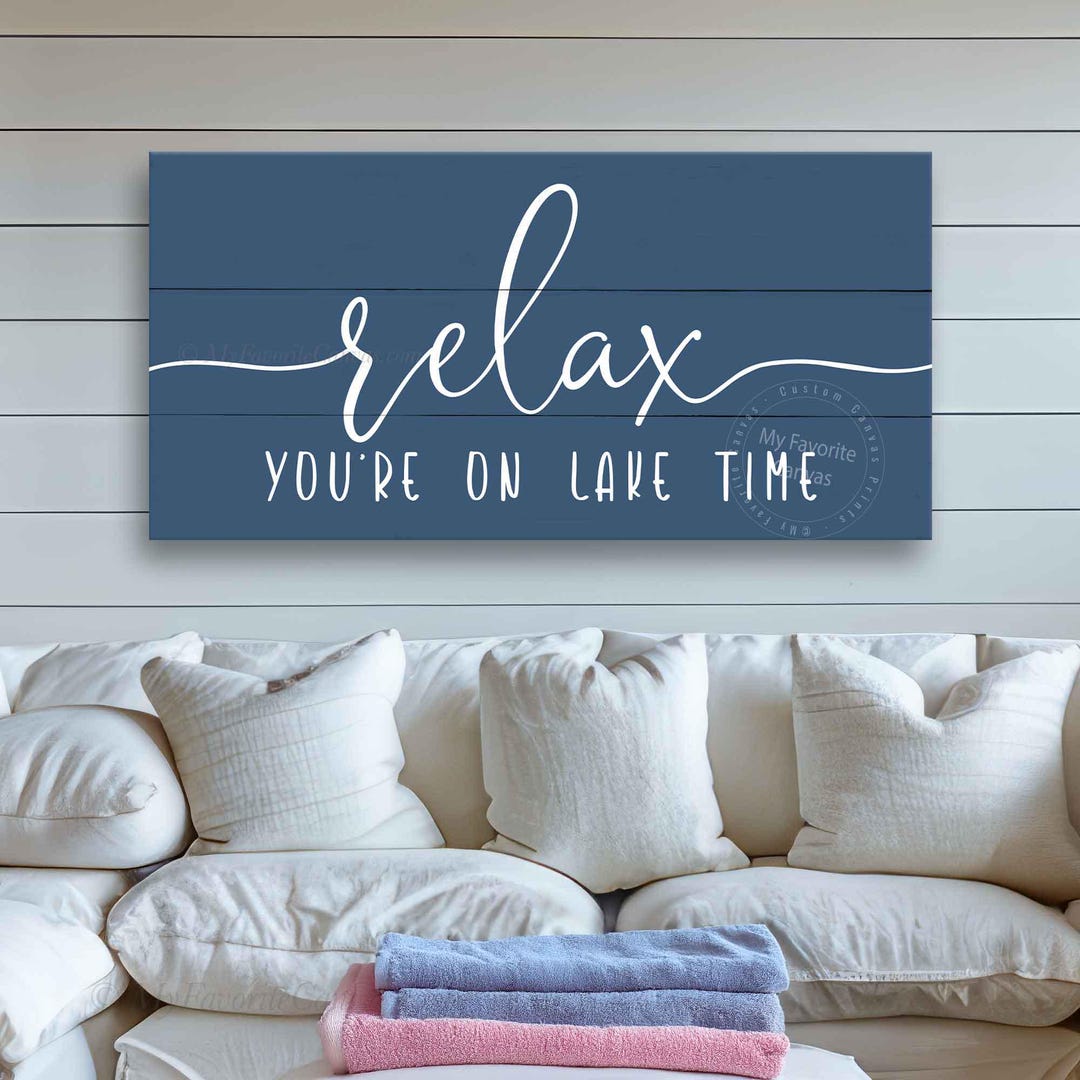 Relax You're on Lake Time Sign, Hand-stretched Canvas Wrap - Etsy