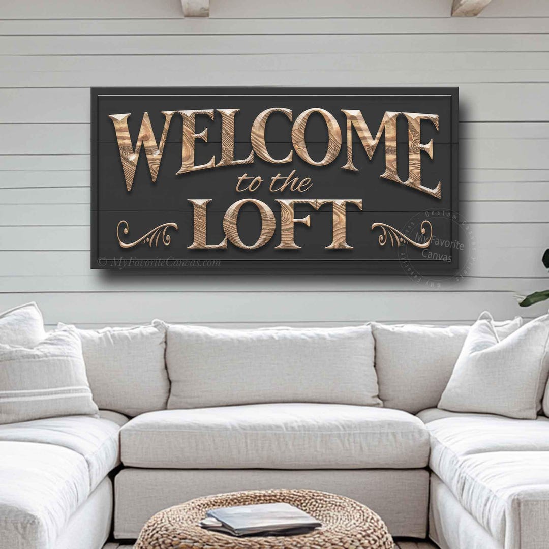 Welcome to the Loft Sign, Canvas Wrap - Etsy