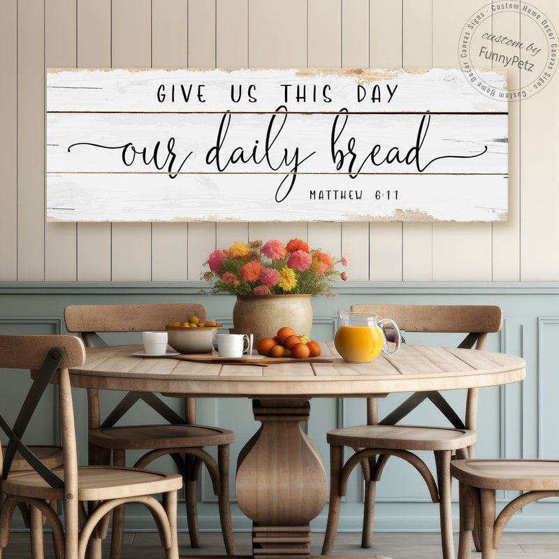 Give Us This Day Our Daily Bread Sign - Etsy
