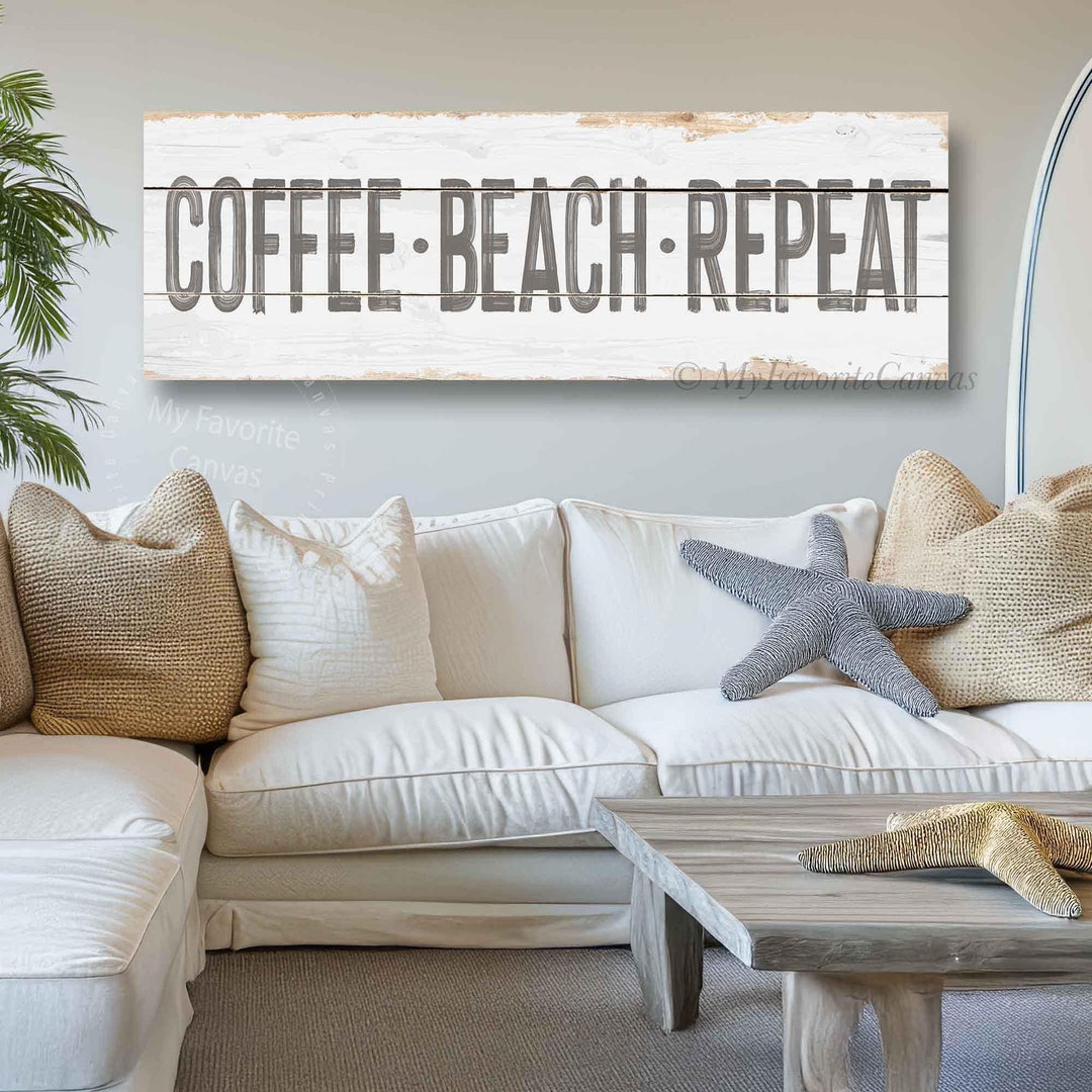 Coffee Beach Repeat Sign, Rustic Canvas - Etsy