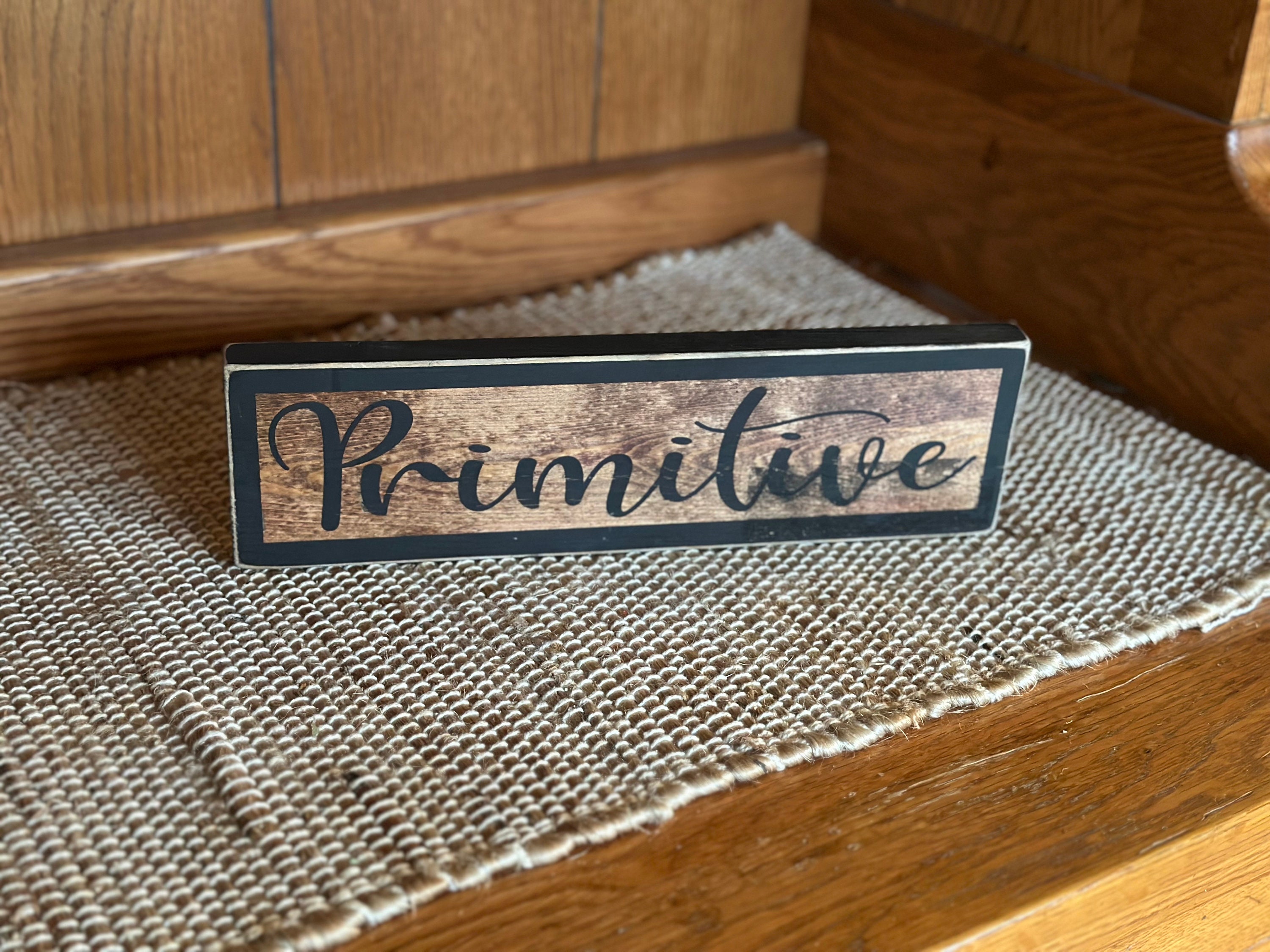 Primitive Sign Stained Sign Farmhouse Sign Country Sign - Etsy