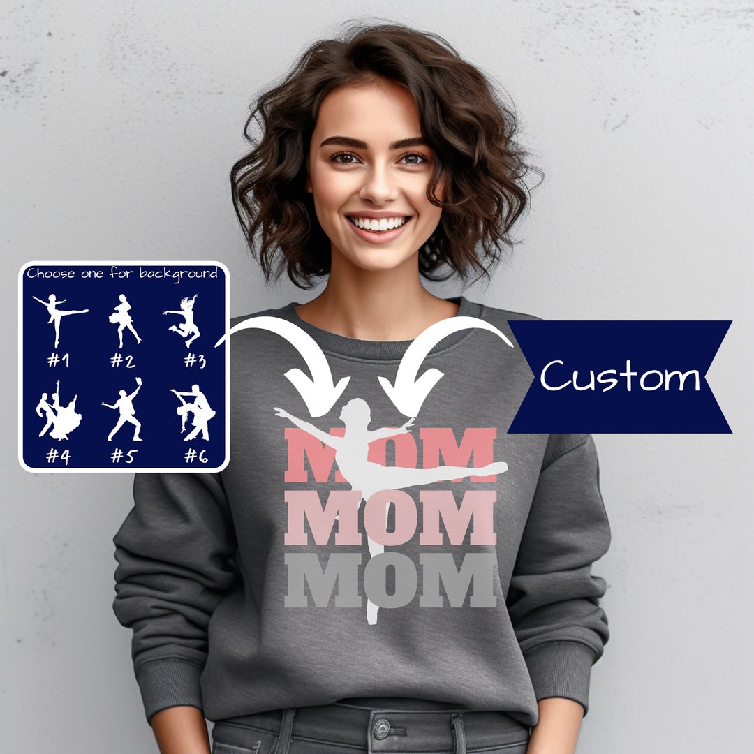 Custom Dance Mom Wweatshirt, Personalized Dancer Silhouette Gift Dance ...