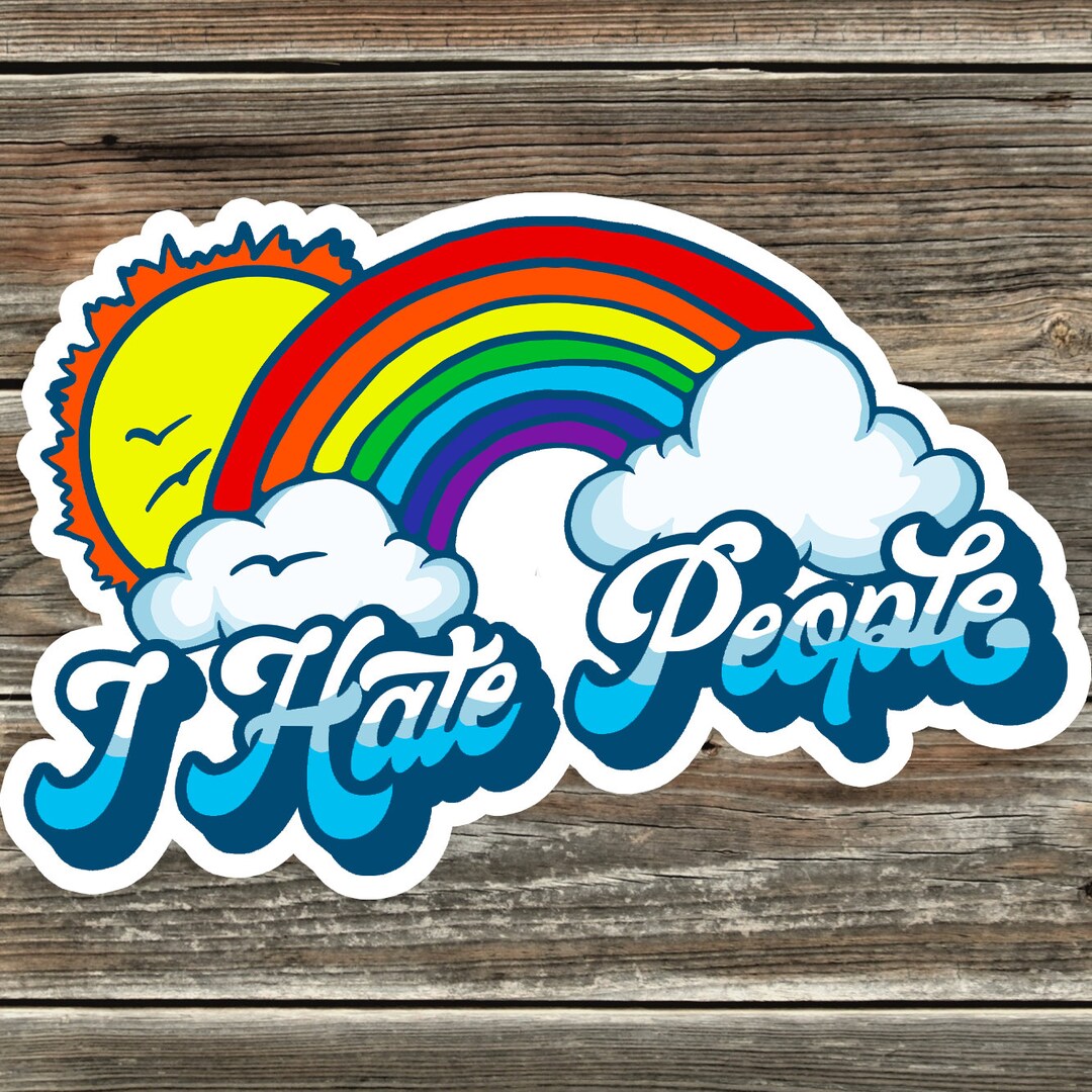 I Hate People Vintage Retro 80s Rainbow Sarcasm Sticker - PACK OF 10 ...