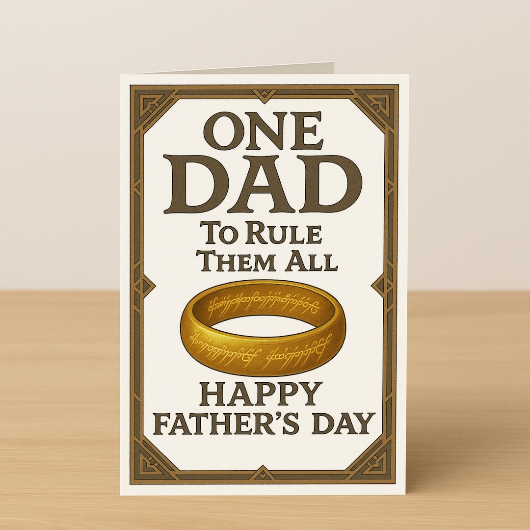 One Dad to Rule Them All Card - Precious Ring Inspired (printable ...