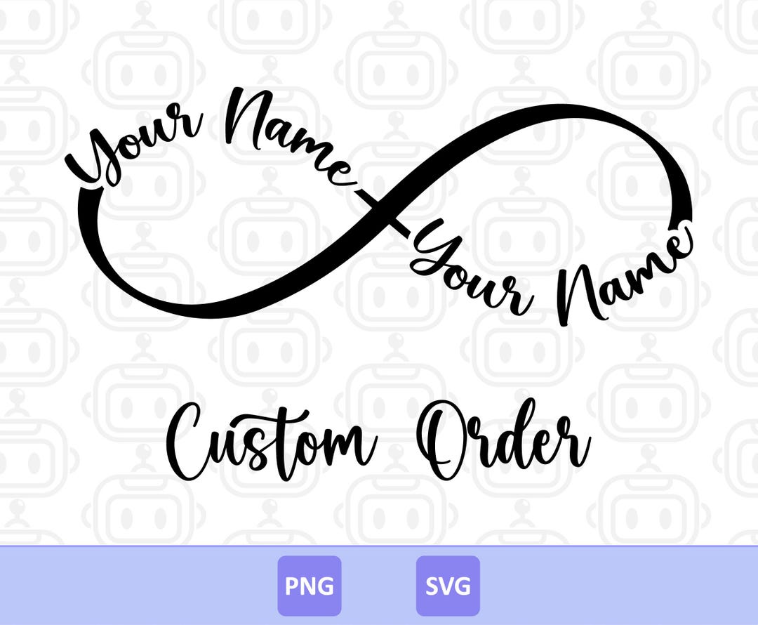 Custom Infinity Symbol Name Sign Svg, Personalized Couple Name Sign ...