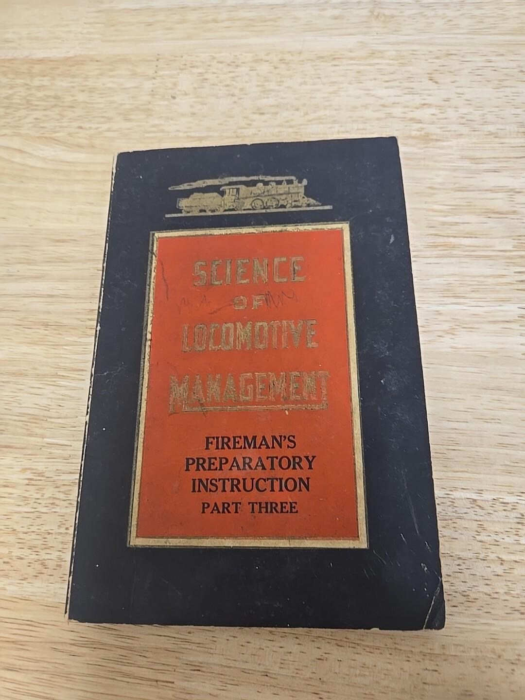 Science of Locomotive Management: Fireman's Preparatory Instruction ...