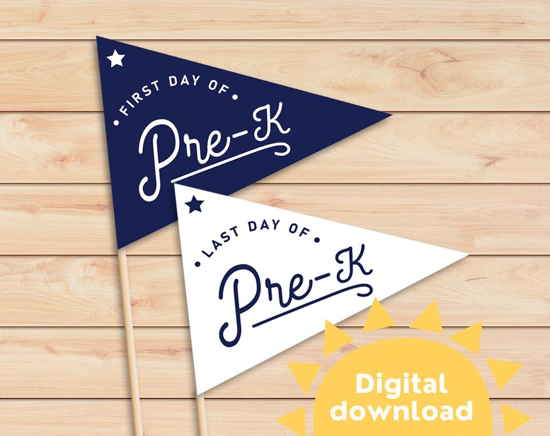 Printable First and Last Day of Pre-k Pennant | First Day and Last Day ...