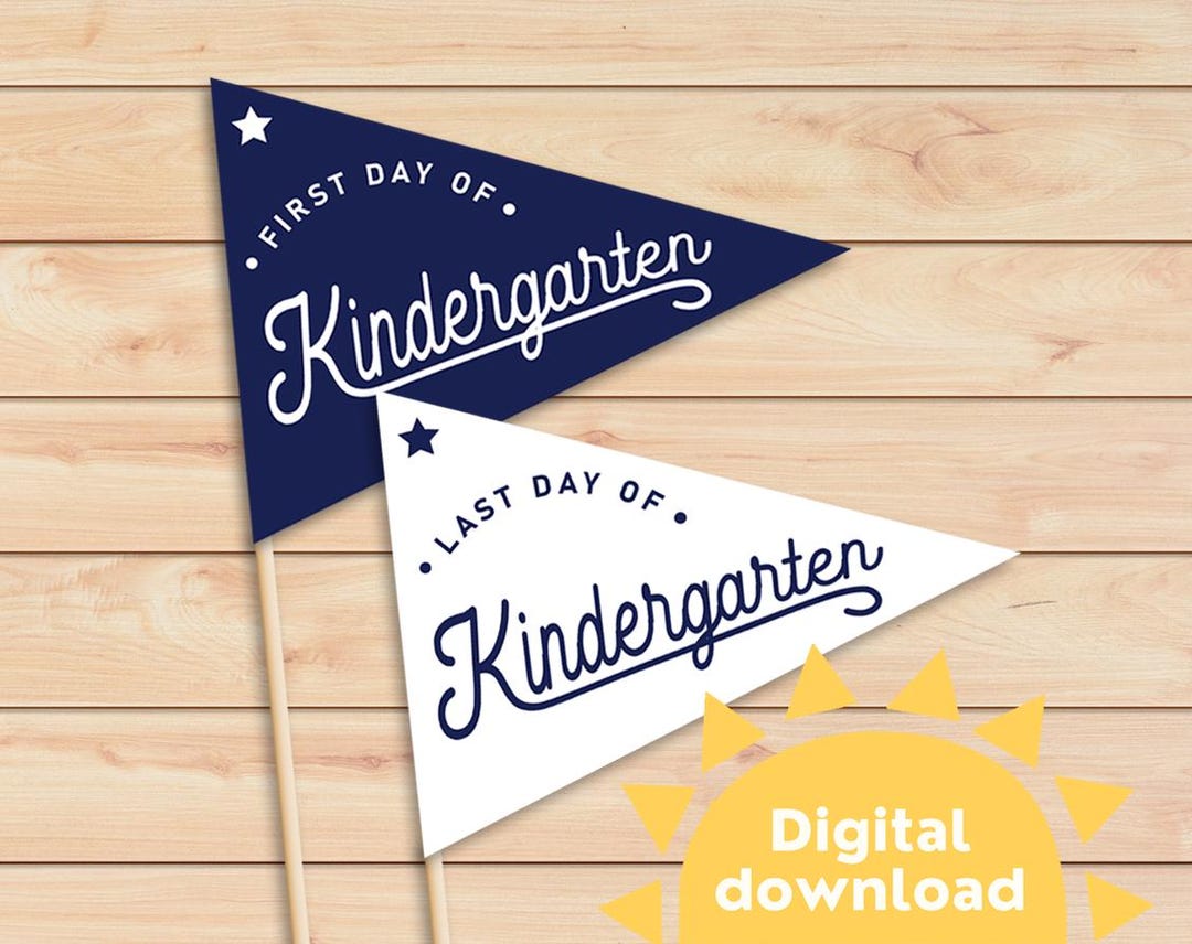 Printable First and Last Day of Kindergarten Pennant | First Day and ...
