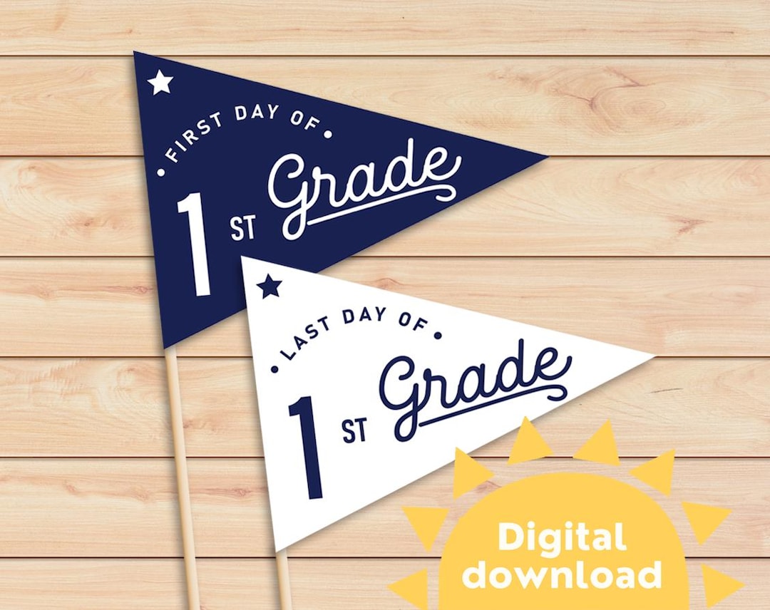 Printable First and Last Day of 1st Grade Pennant | First Day and Last ...