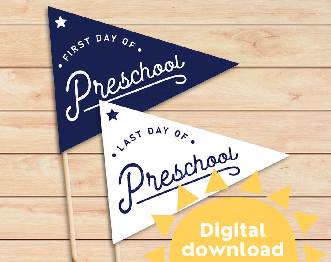 Printable First and Last Day of Preschool Pennant First Day - Etsy