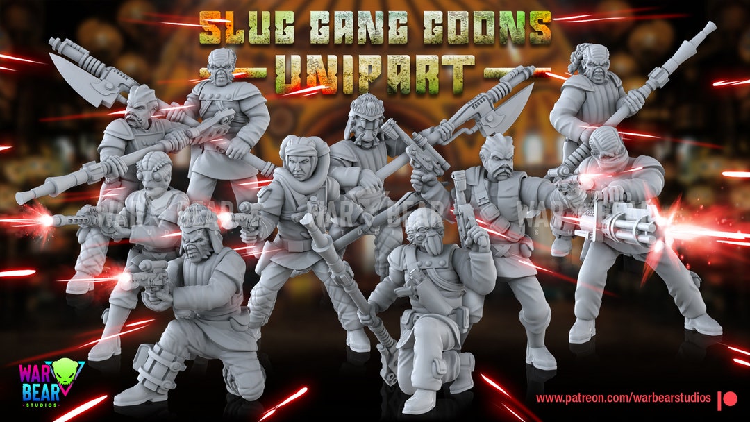 Slug Gang Goons Squad UNIPART OR MULTIPART Legion Scale War Bear ...