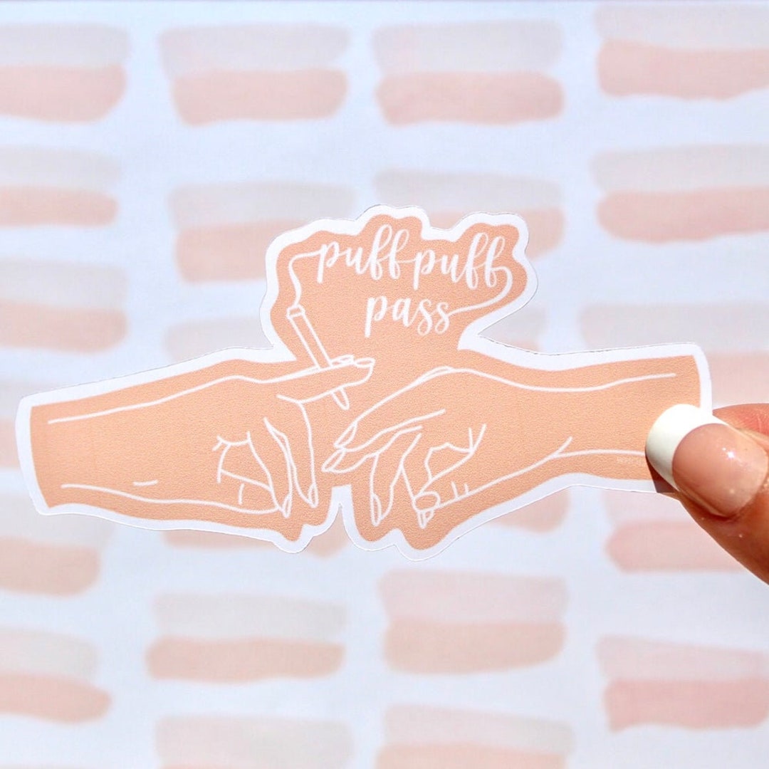 Puff Puff Pass Sticker 4 X 3 in Glossy Stickers Stoner Stickers Joint ...