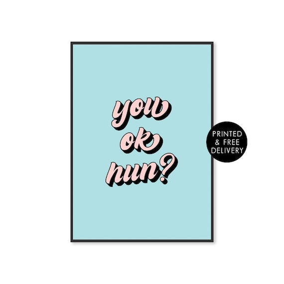 You Ok Hun Wall Art Print Text Quote Art Print Unframed A5 | Etsy UK