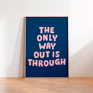 The Only Way Out is Through Print,typography Poster,aesthetic Wall Art ...