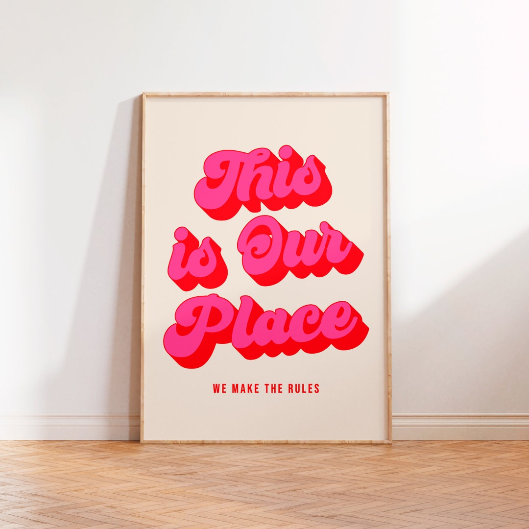 This is Our Place We Make the Rules Print Poster Wall Art Sign, Taylor ...