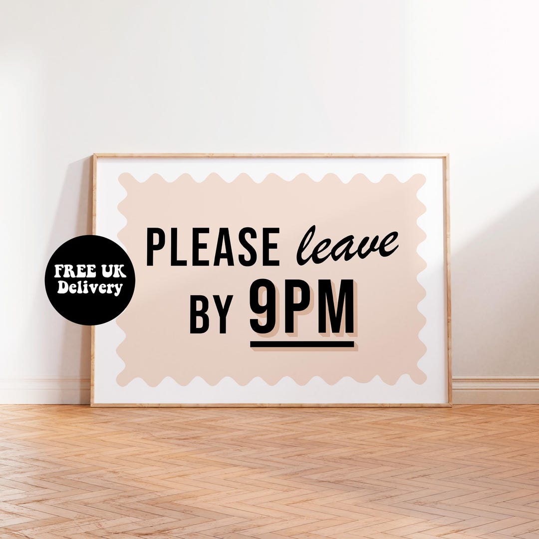 Please Leave by 9pm Print, Entryway Wall Art, Colourful Quote Print ...
