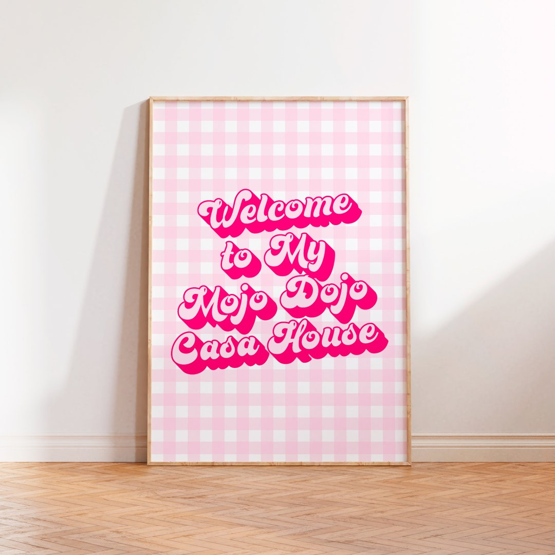 Welcome To My Mojo Dojo Casa House Typography Wall Art Print Quote Print A5 A4 A3 Movie Film