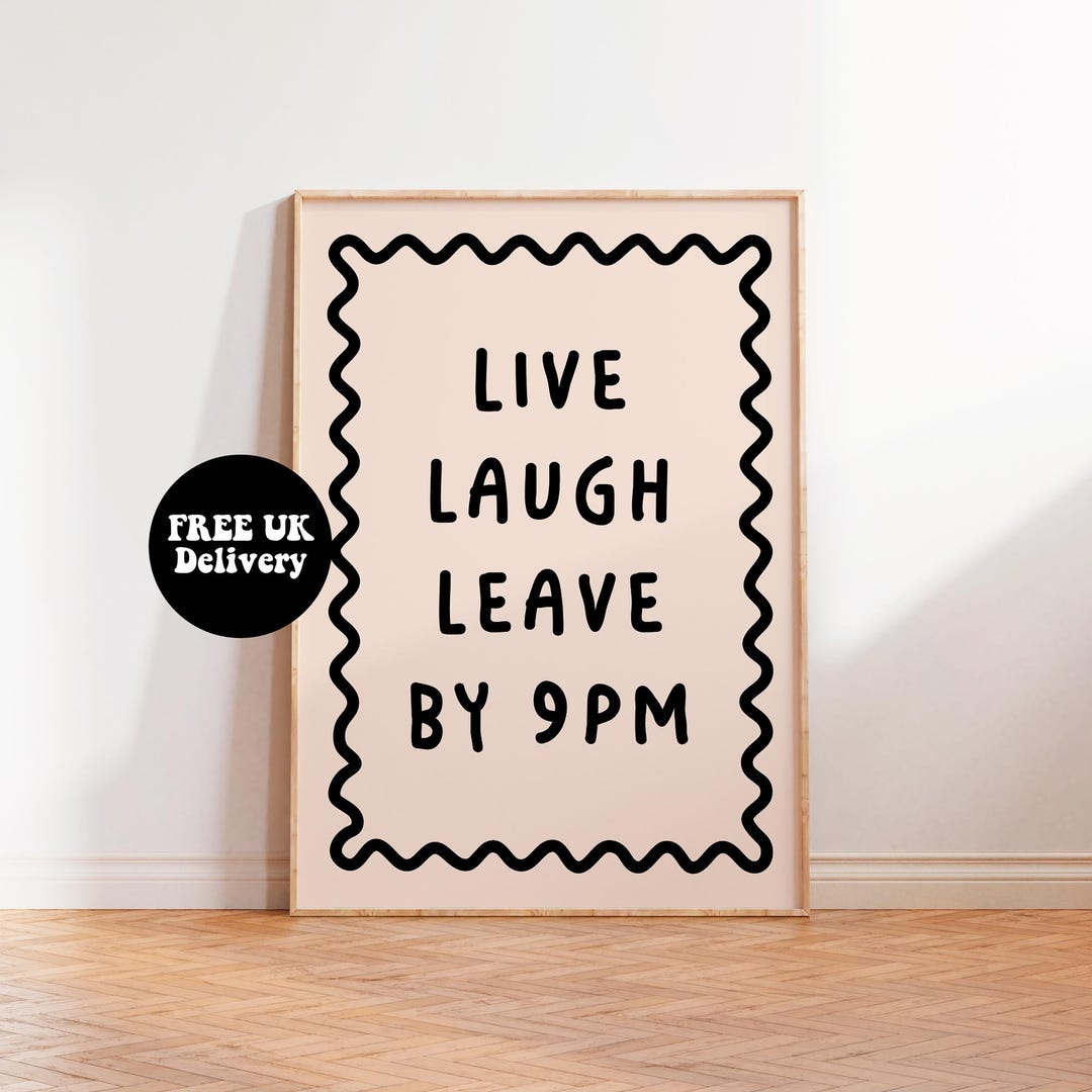 Live Laugh Leave by 9PM Print, Hand Drawn Neutral Art, Funny Boho ...