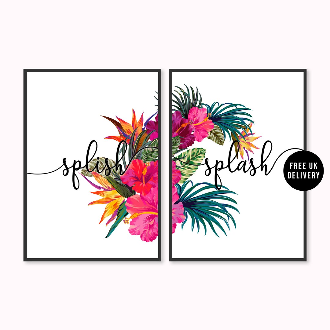Splish Splash Wall Art Print Set of 2, Floral Print, Quote Print, Home ...