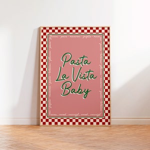 Pasta La Vista Baby Typography Print, Pasta Print, Unframed A5 A4 A3 ...
