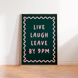 Live Laugh Leave by 9PM Print, Hand Drawn Neutral Art, Funny Boho ...