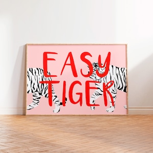 Easy Tiger Pink Wall Art Print, Tiger Cat Eclectic Decor, Pink Red Home ...