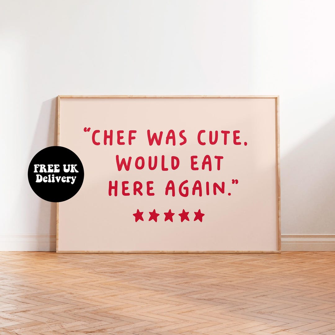 Chef Was Cute Would Eat Here Again Print,entertaining Hostess Gift ...