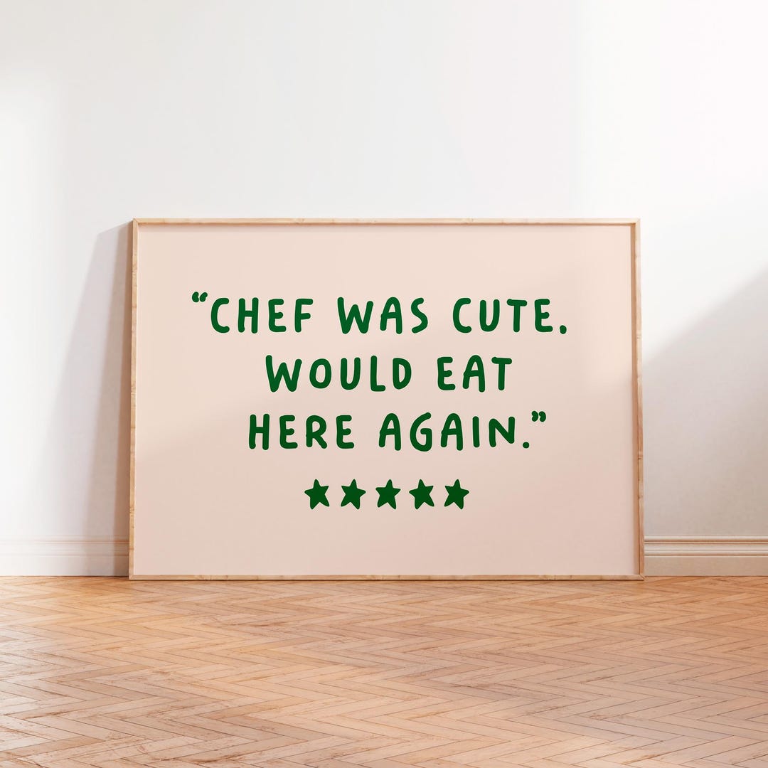 Chef Was Cute Would Eat Here Again Print,entertaining Hostess Gift ...