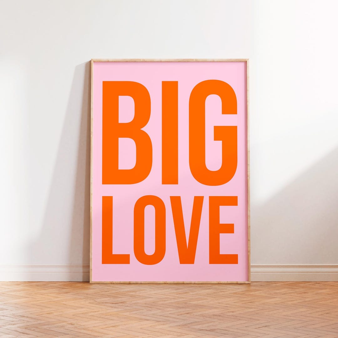 Big Love Wall Art Print, Big Love Poster Print, Valentine’s Aesthetic ...