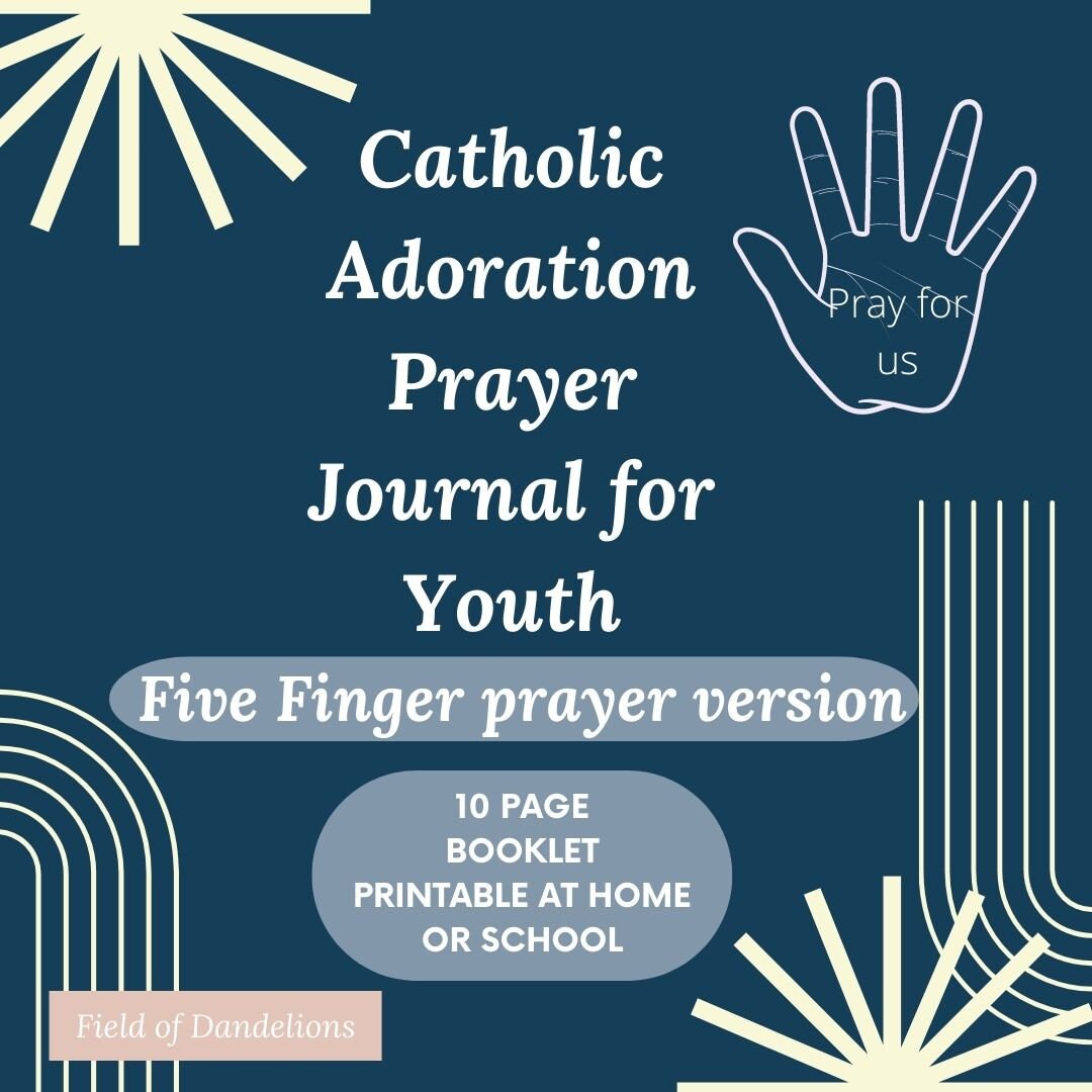 Catholic Adoration Journal Printable for Middle School Youth/five ...