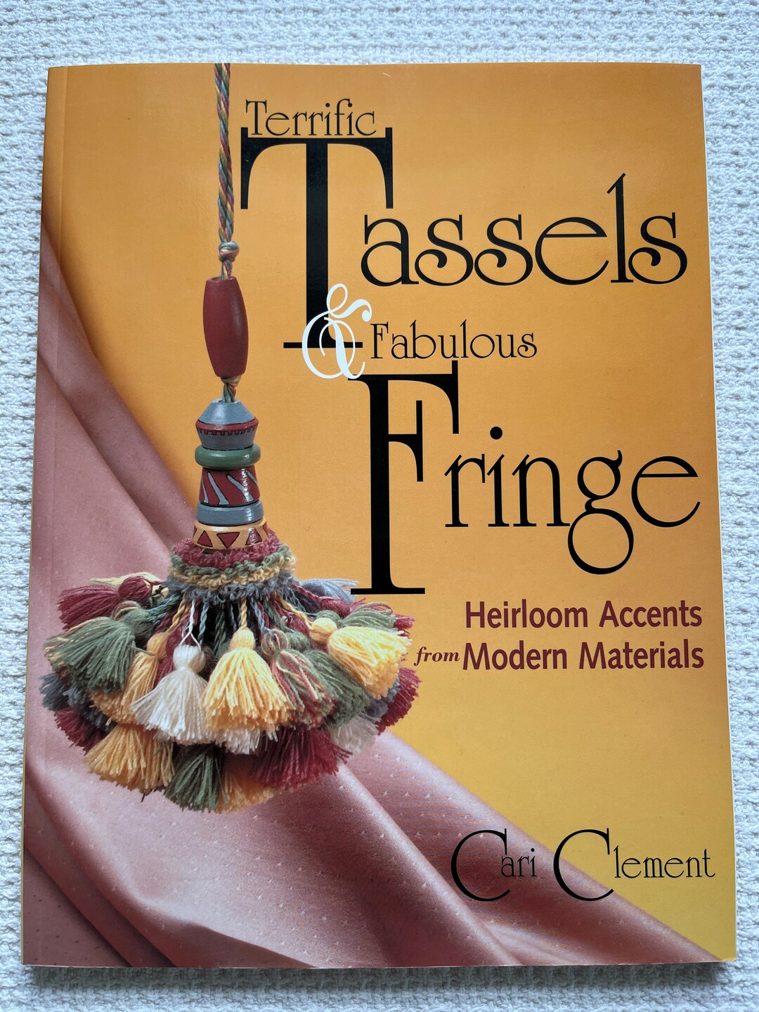 Terrific Tassels and Fabulous Fringe Book by Cari Clement - Etsy