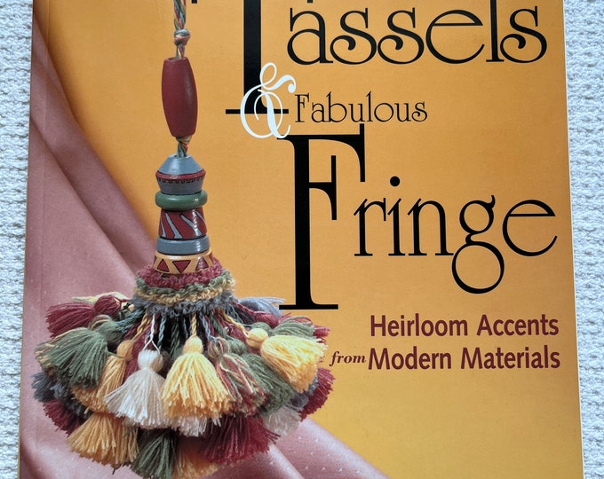 Terrific Tassels and Fabulous Fringe Book by Cari Clement - Etsy