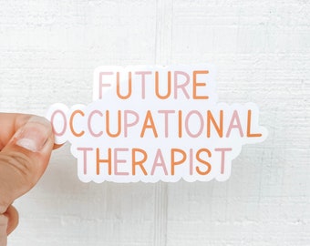 Future Occupational Therapist Sticker - Etsy
