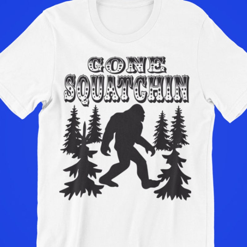 Gone Squatchin - Etsy
