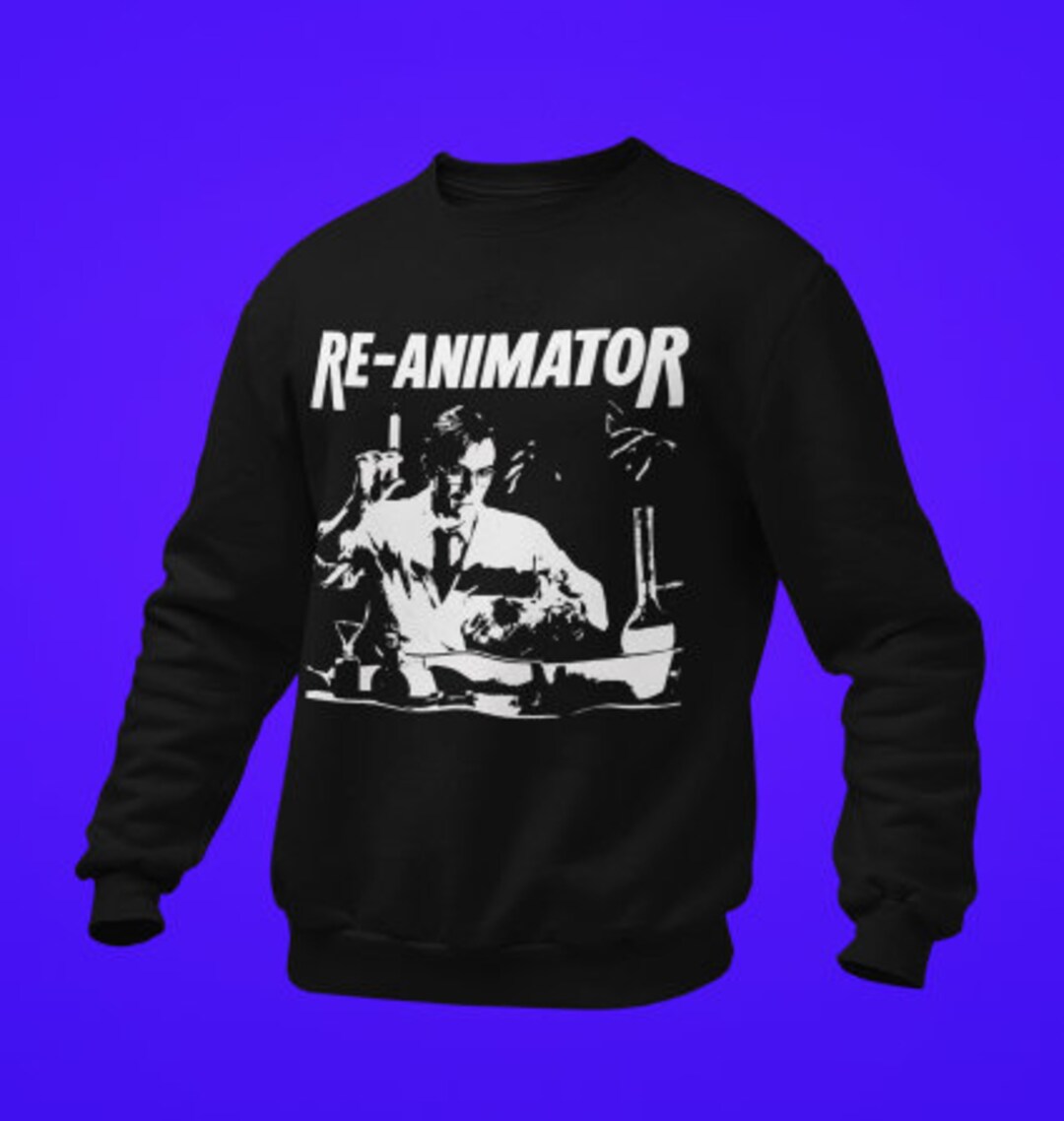 Reanimator Lovecraft Classic Horror Movie Re-animator Sweatshirt S244 ...