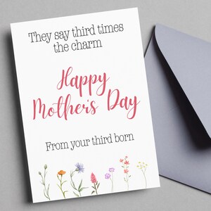 Printable Mother's Day Card, Funny Mother's Day Card, Third Born Happy ...