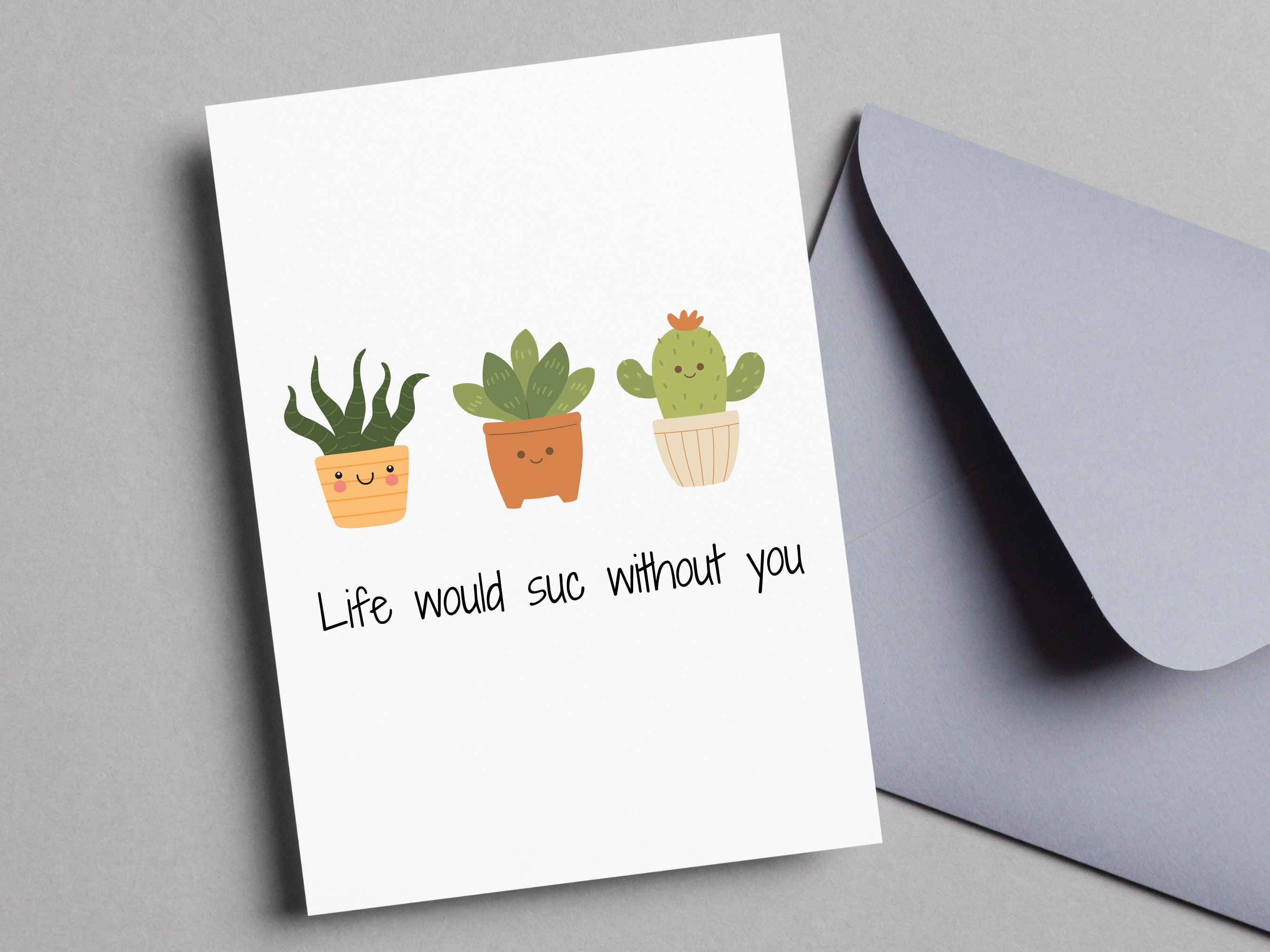Printable Life Would Suc Without You Card, Card for Friend, Card for Gift, Happy Birthday Card ...