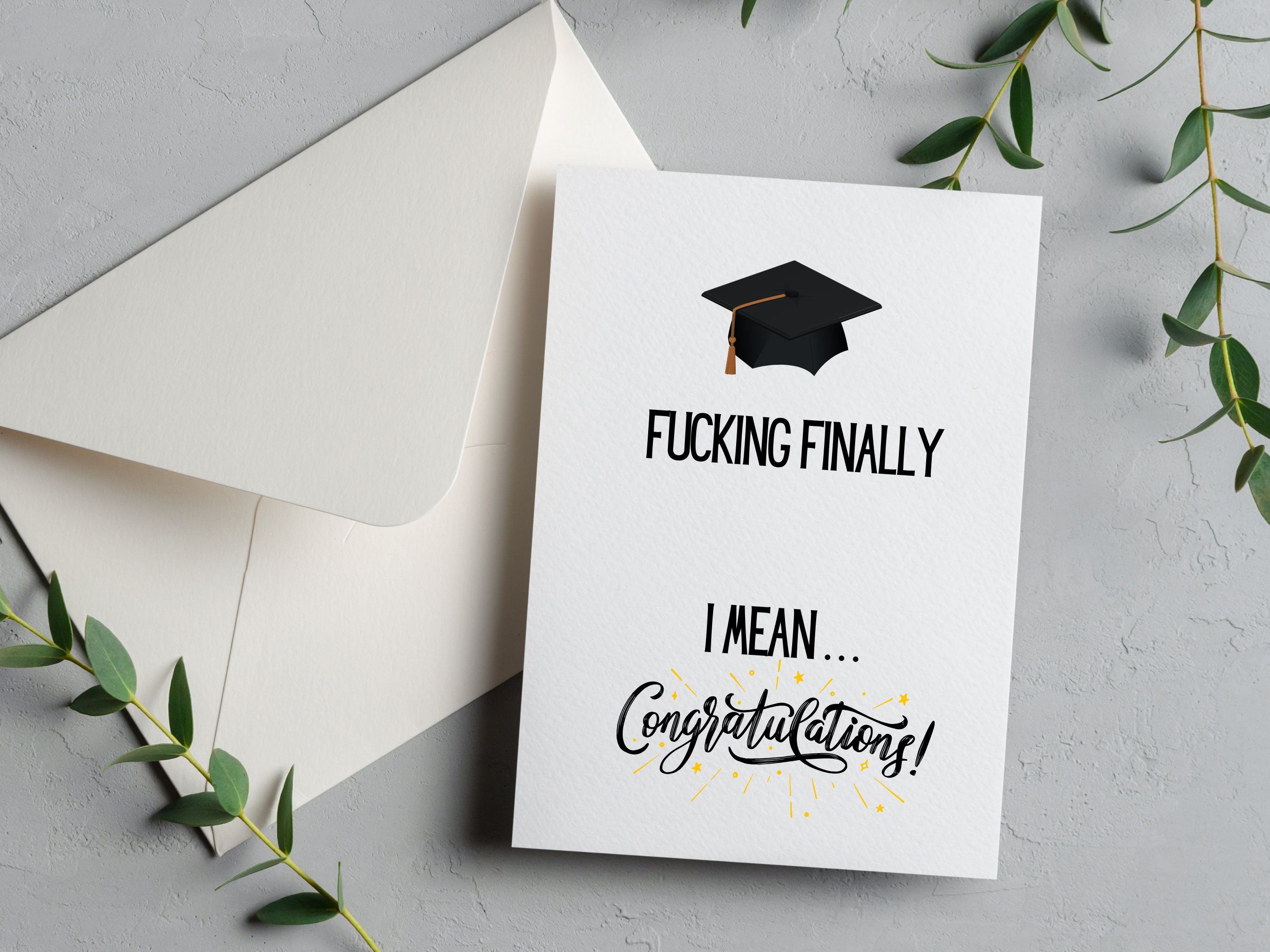 Printable Graduation Card, Fing Finally I Mean Congratulations, High ...