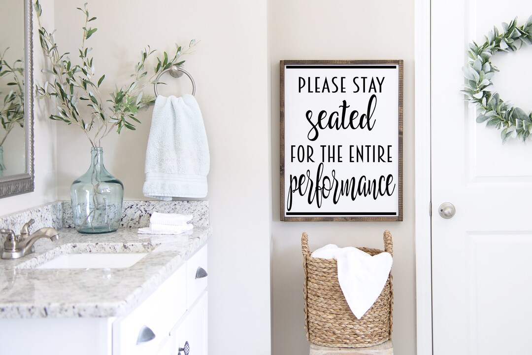 Please Stay Seated for the Entire Performance Printable, Funny Saying ...