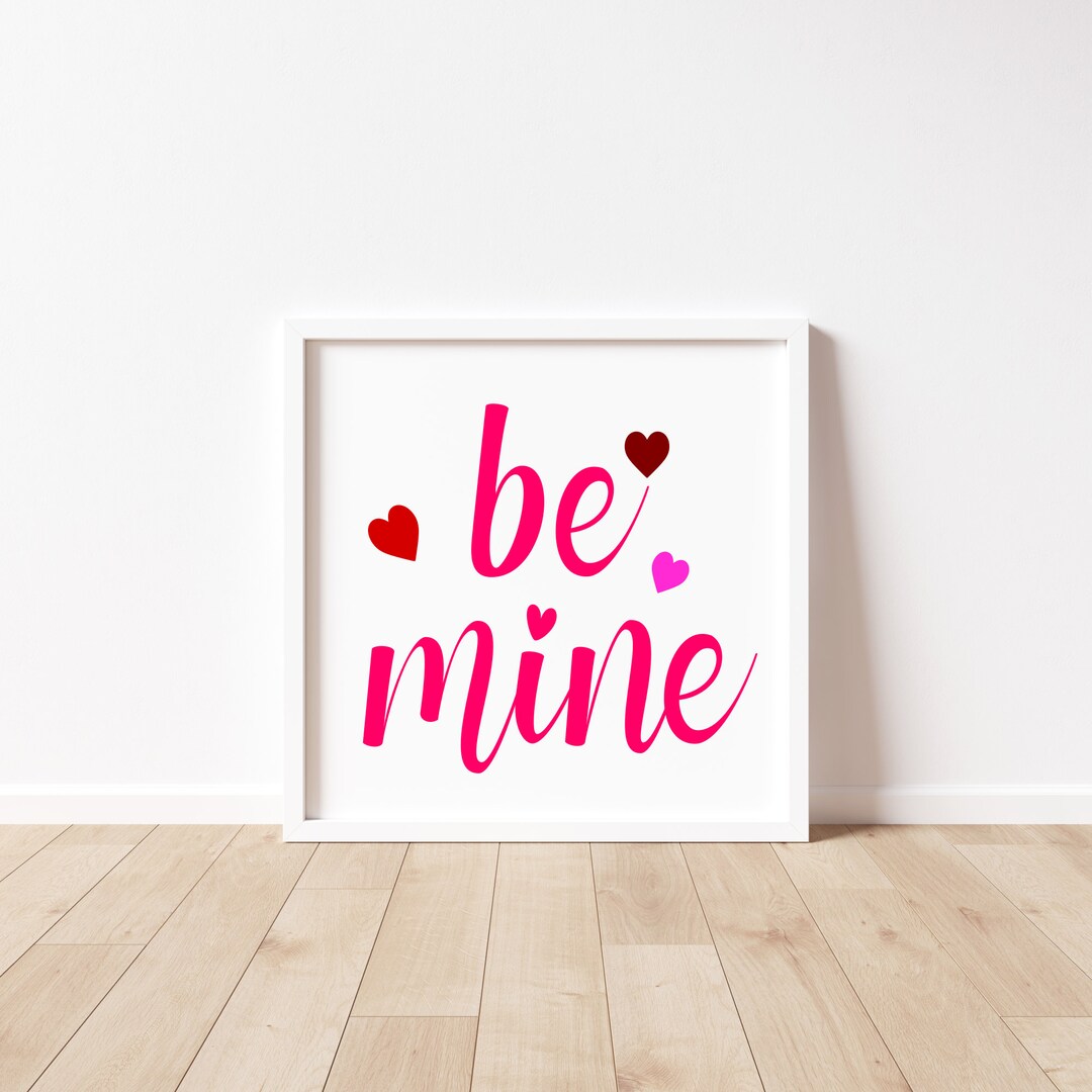 Be Mine Valentines Day Love Printable in Five Print Sizes, Scripture ...