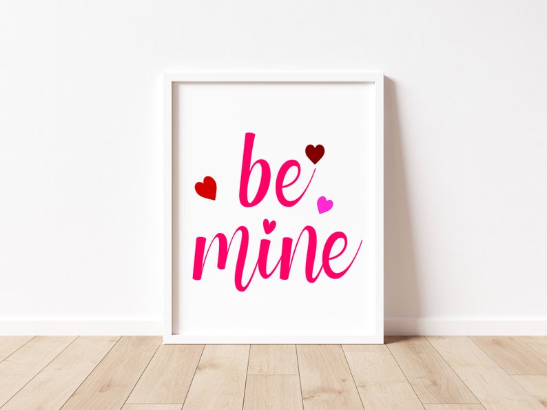 Be Mine Valentines Day Love Printable in Five Print Sizes, Scripture ...