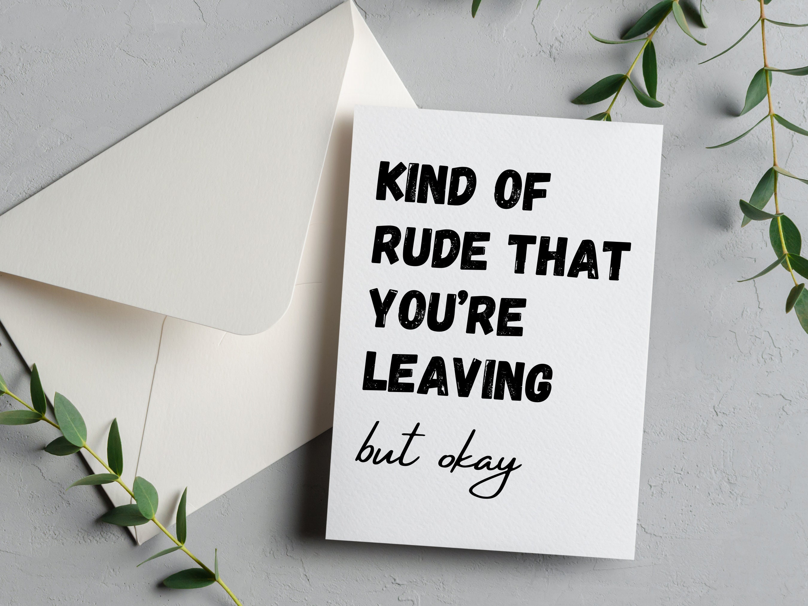 Printable Rude That You're Leaving, but Okay Card, Sarcastic Coworker ...