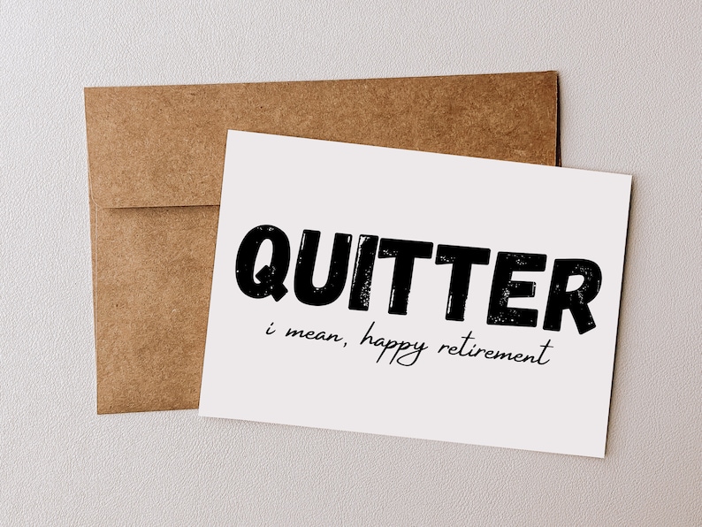 Printable Quitter Retirement Downloadable Card, Sarcastic Coworker ...