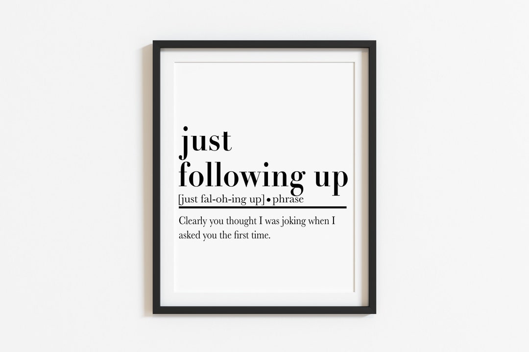 Just Following up Definition Printable in Five Print Sizes, Office ...