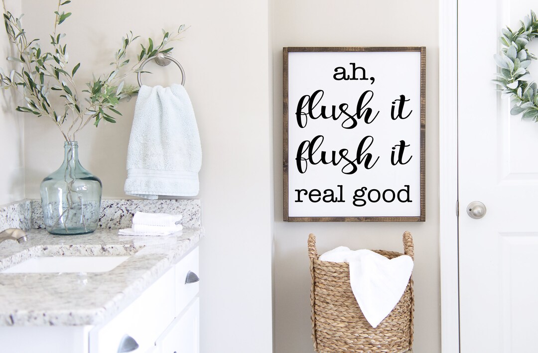 Ah Flush It Flush It Real Good Printable in Five Print Sizes, Wall Art ...