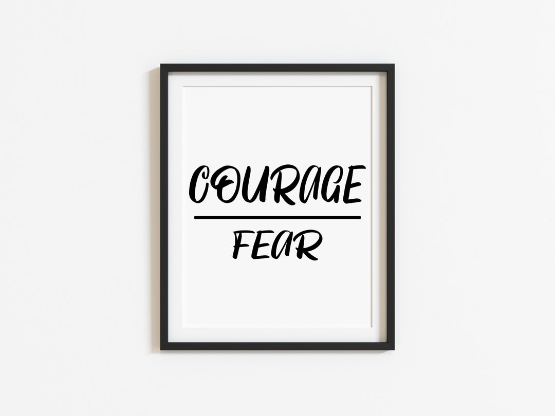 Courage Over Fear Printable, Wall Art, Inspirational Quote - Saying ...